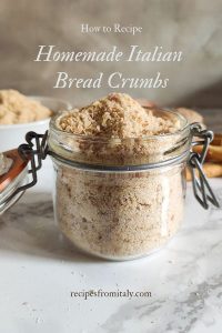 How to Make Italian Bread Crumbs from Scratch - Recipes from Italy