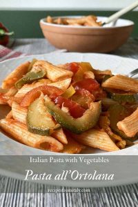 Pasta all'Ortolana (Italian Pasta with Vegetables) - Recipes from Italy