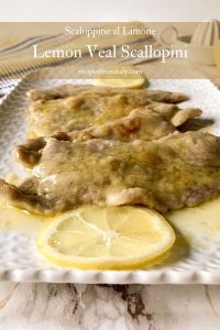 Scaloppine al Limone (Lemon Veal Scallopini Recipe) - Recipes from Italy