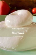 Burrata: History, Making, and Perfect Pairings - Recipes from Italy